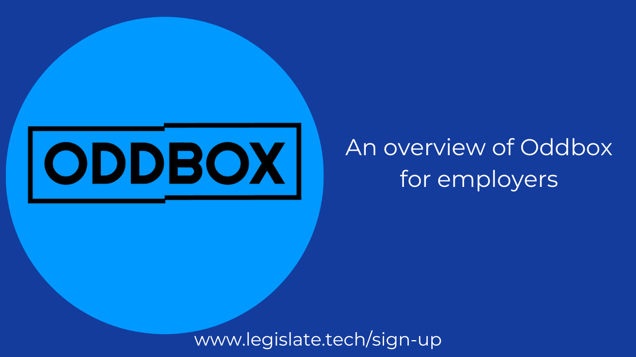 An introduction to Oddbox for employers - Legislate